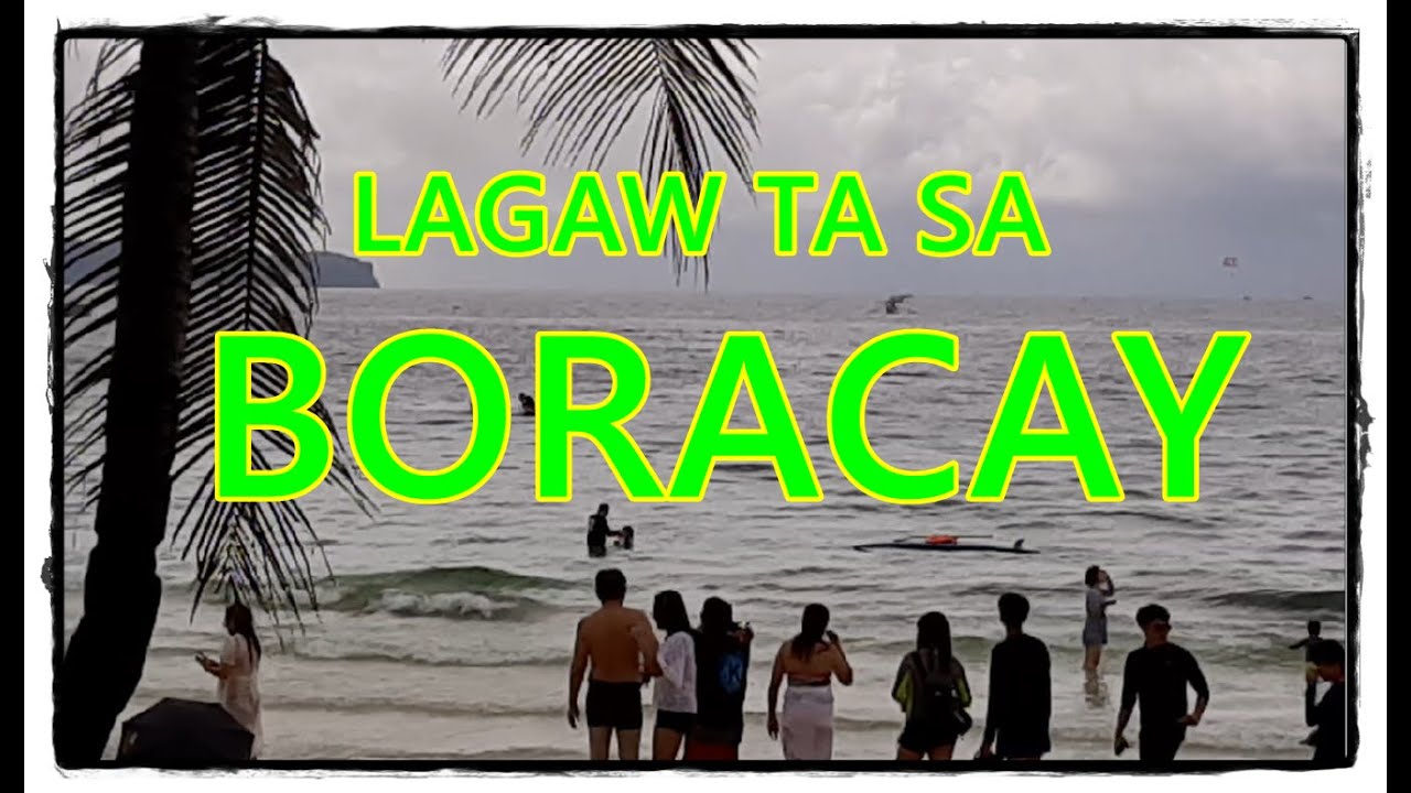 Lagaw lagaw sa Boracay P-2 - YouTube