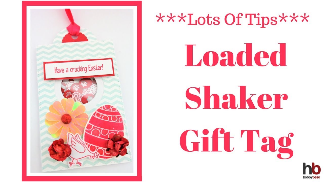 Lots Of Tips | Loaded Shaker Gift Tag | Video Tutorial - YouTube