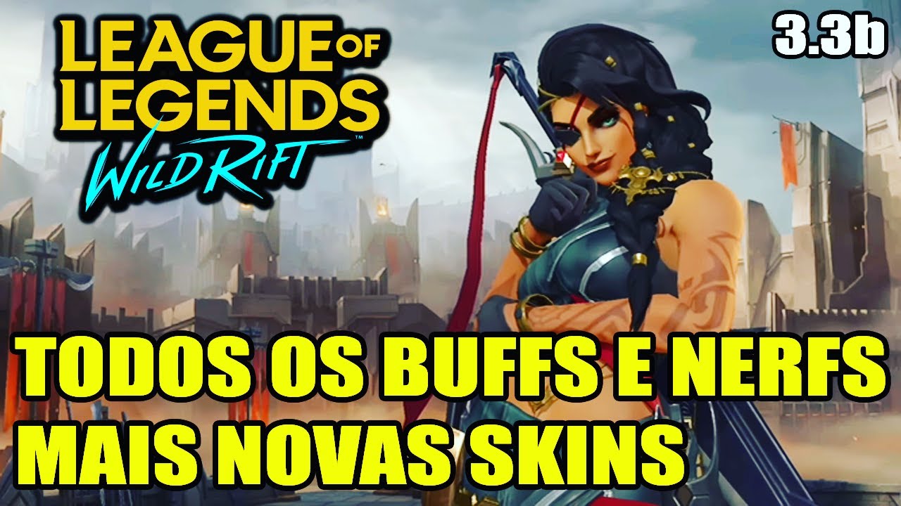 Wild Rift 3.3b: Novos Campeões, Buffs, Nerfs E Mais Skins Chegando Ao ...