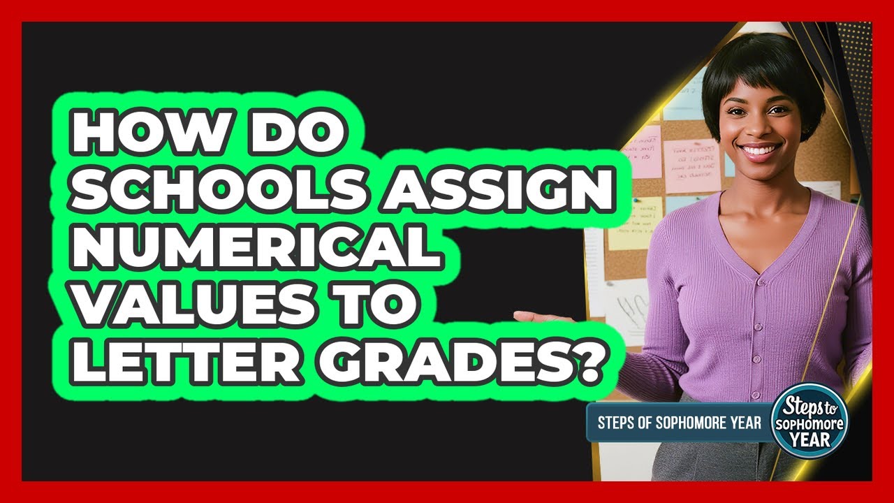 How Do Schools Assign Numerical Values To Letter Grades? - YouTube