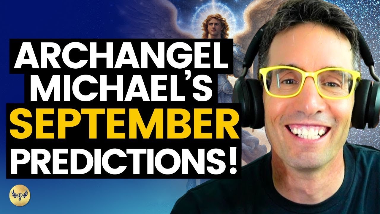 Archangel Michael's September PREDICTIONS, What's Coming and What We ...