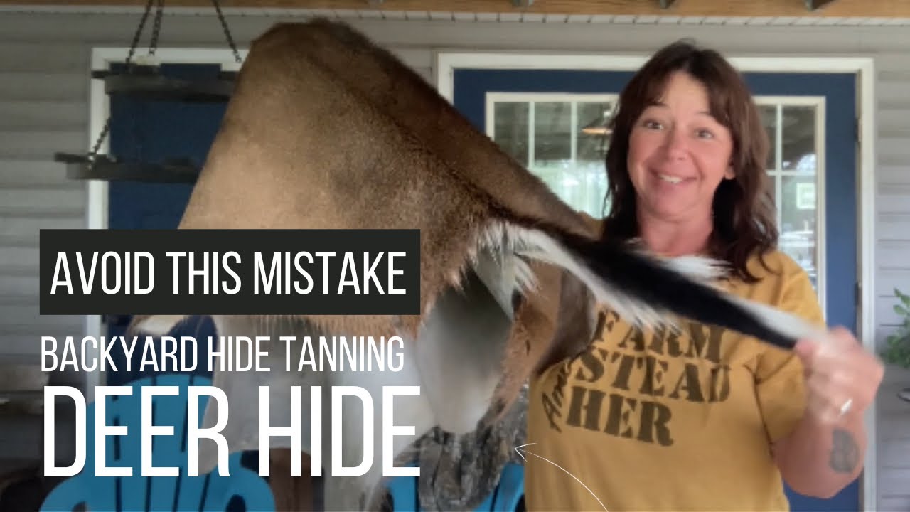 Tanning Hides: Avoid This Mistake When Deer Hide Tanning - YouTube