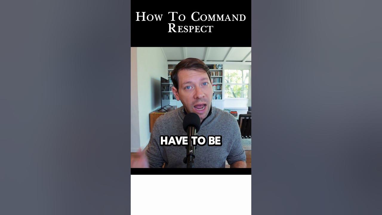 How to COMMAND RESPECT - YouTube