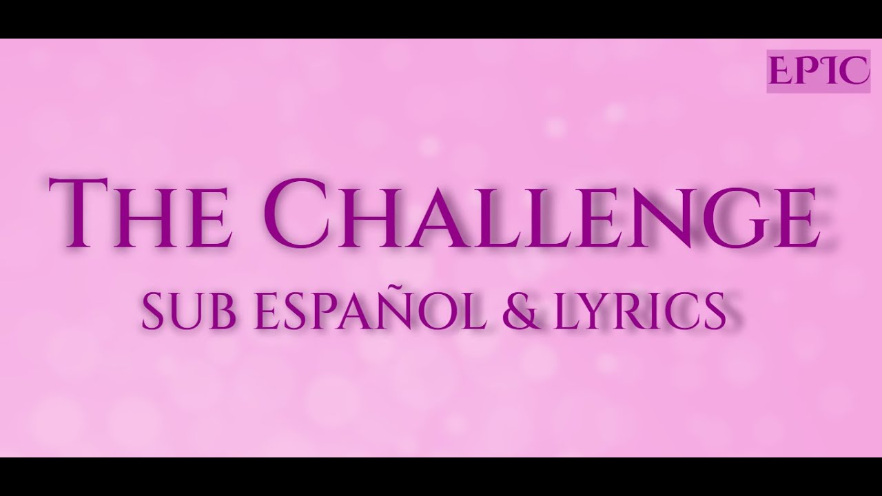 The Challenge - EPIC: The Musical | Sub Español & Lyrics - YouTube