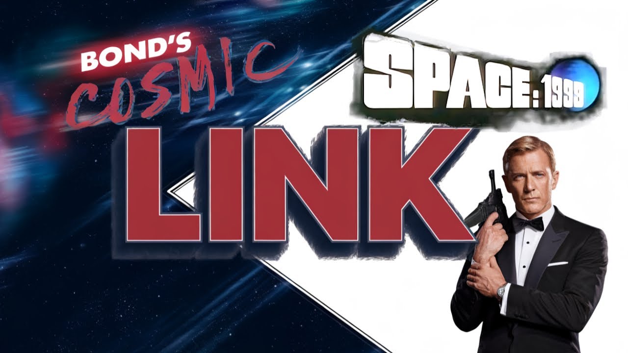 Discover James Bond's Mind-Blowing Cosmic Link to Space 1999! - YouTube