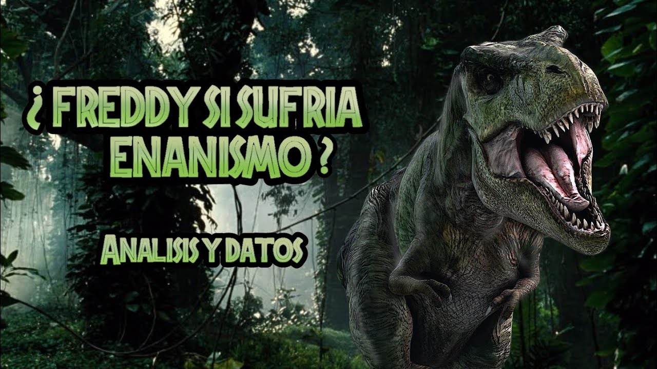 ¿FREDDY EL TIRANOSAURIO REX SUFRIO ENANISMO? || JURASSIC-ANALISIS - YouTube