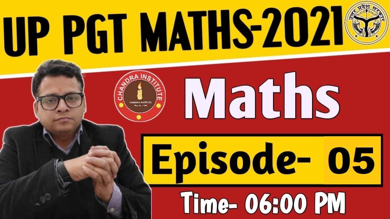 PGT MATHS EXAM 2021 | pgt maths classes | Class- 05 | pgt maths ...