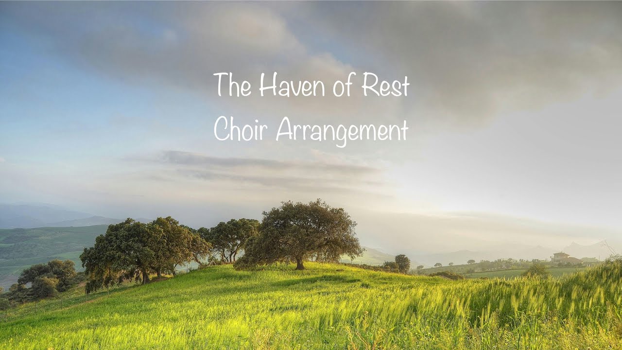 The Haven Of Rest - YouTube