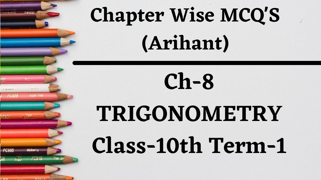 Chapter Wise (Arihant) || Class 10th Term 1 Chapter 8 || TRIGONOMETRY ...