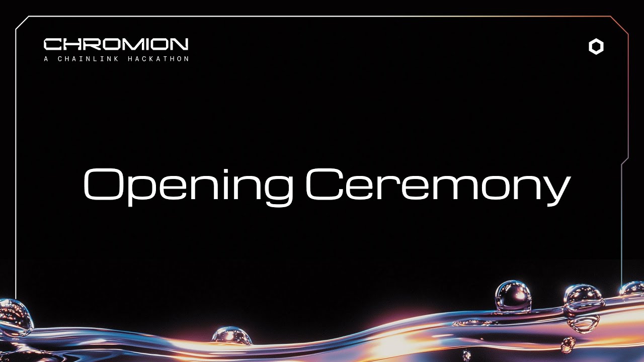 Chromion: A Chainlink Hackathon | Opening Ceremony - YouTube