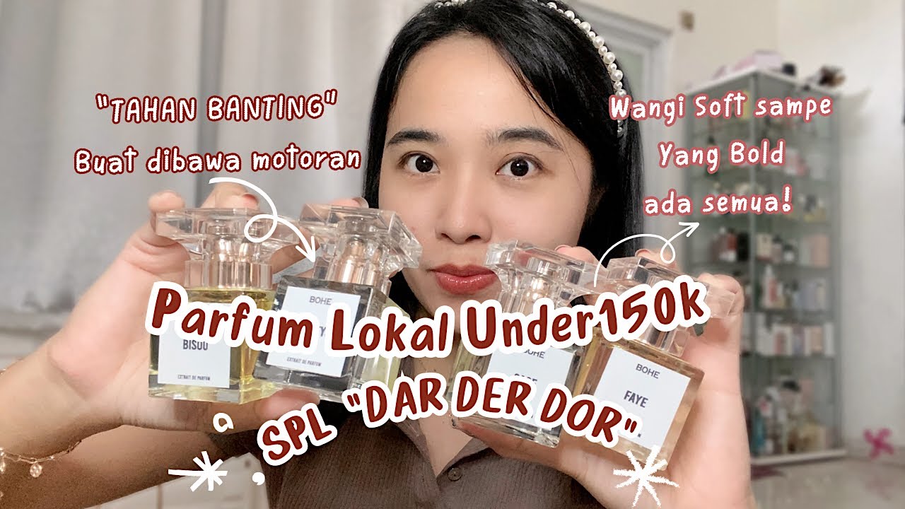 PARFUM LOKAL UNDER 150K YANG SPL NYA DAR DER DOR! DAN WANGI MASS ...