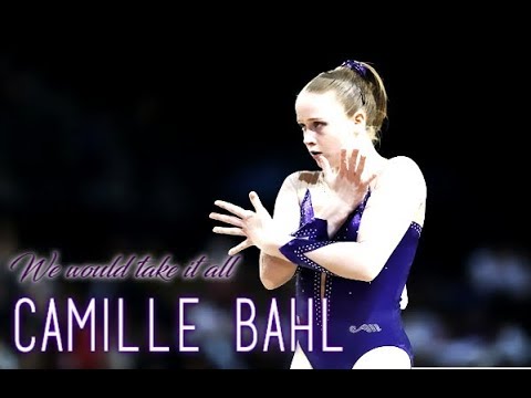 CAMILLE BAHL - WE WOULD TAKE IT ALL