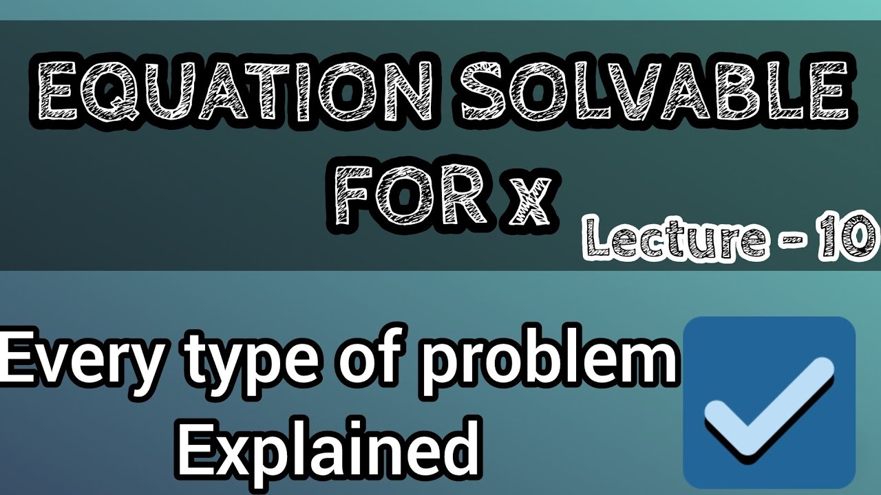 Equation Solvable For x | #math #exam #mathematics #you tube - YouTube