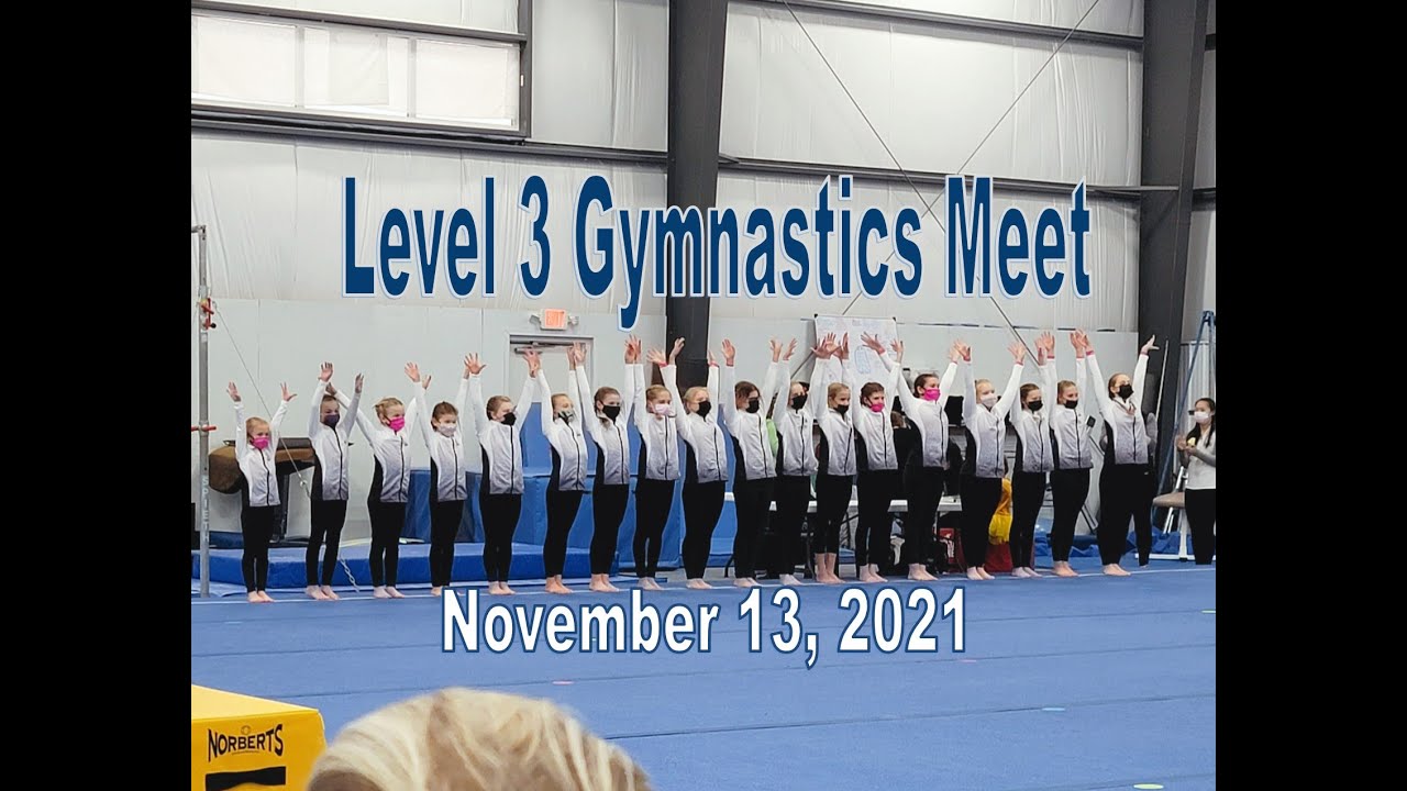 MY FIRST LEVEL 3 GYMNASTICS MEET! November 13, 2021 - YouTube