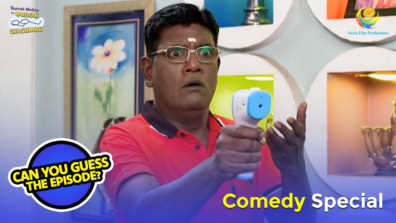 Guess The Episode! | Iyer Ke Gharpe Akhir kon Aya?! | Taarak Mehta Ka ...