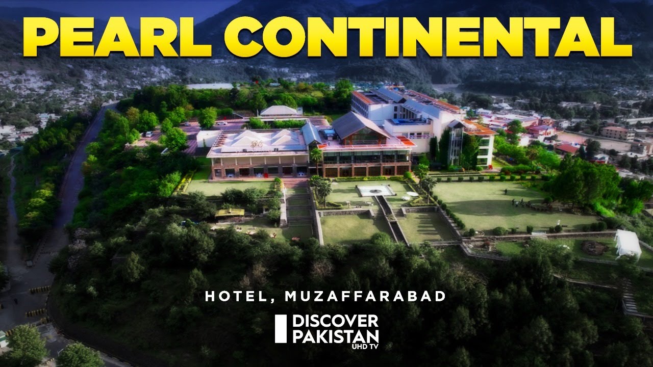 Pearl Continental Hotel Muzaffarabad | Review - Food, Prices, Service ...