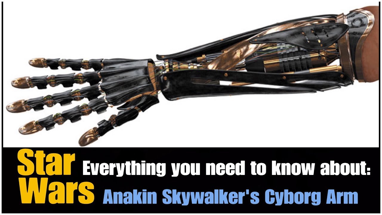 Anakin Skywalker's Cyborg Arm - Star Wars Weapons & Tech - YouTube