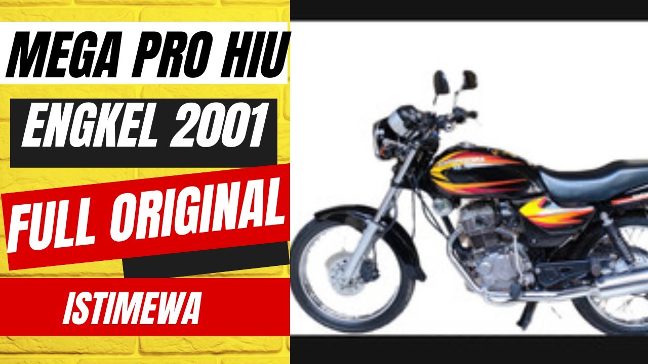 Megapro Hiu / Engkel 2001 Full Original Istimewa - YouTube