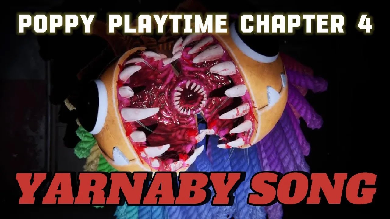 YARNABY SONG - POPPY PLAYTIME CHAPTER 4 THEME SONG # ...