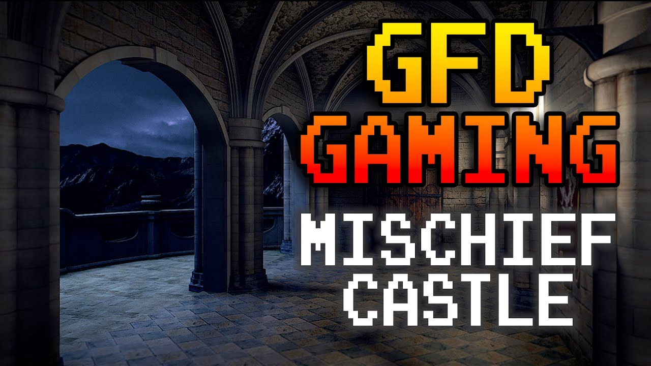 Mischief Castle - YouTube