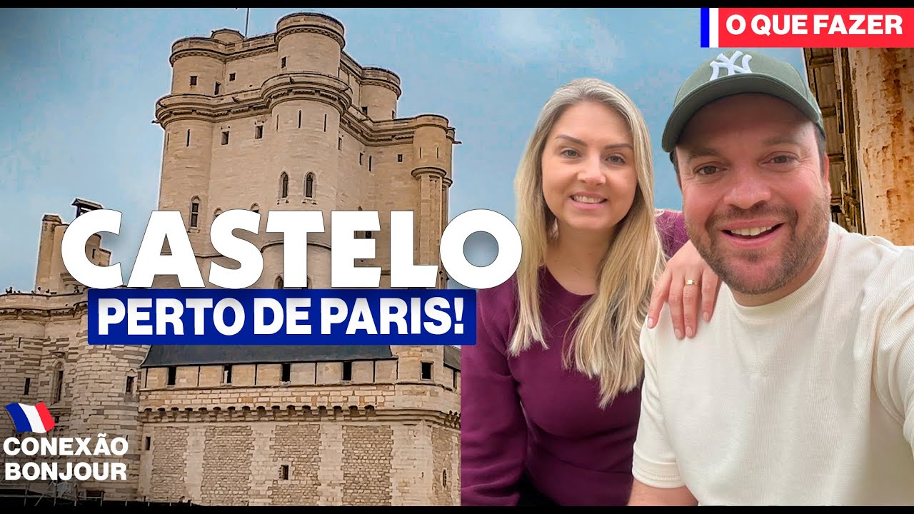 VISITAMOS UM CASTELO PERTO DE PARIS | CHATEAU DE VINCENNES É INCRÍVEL ...