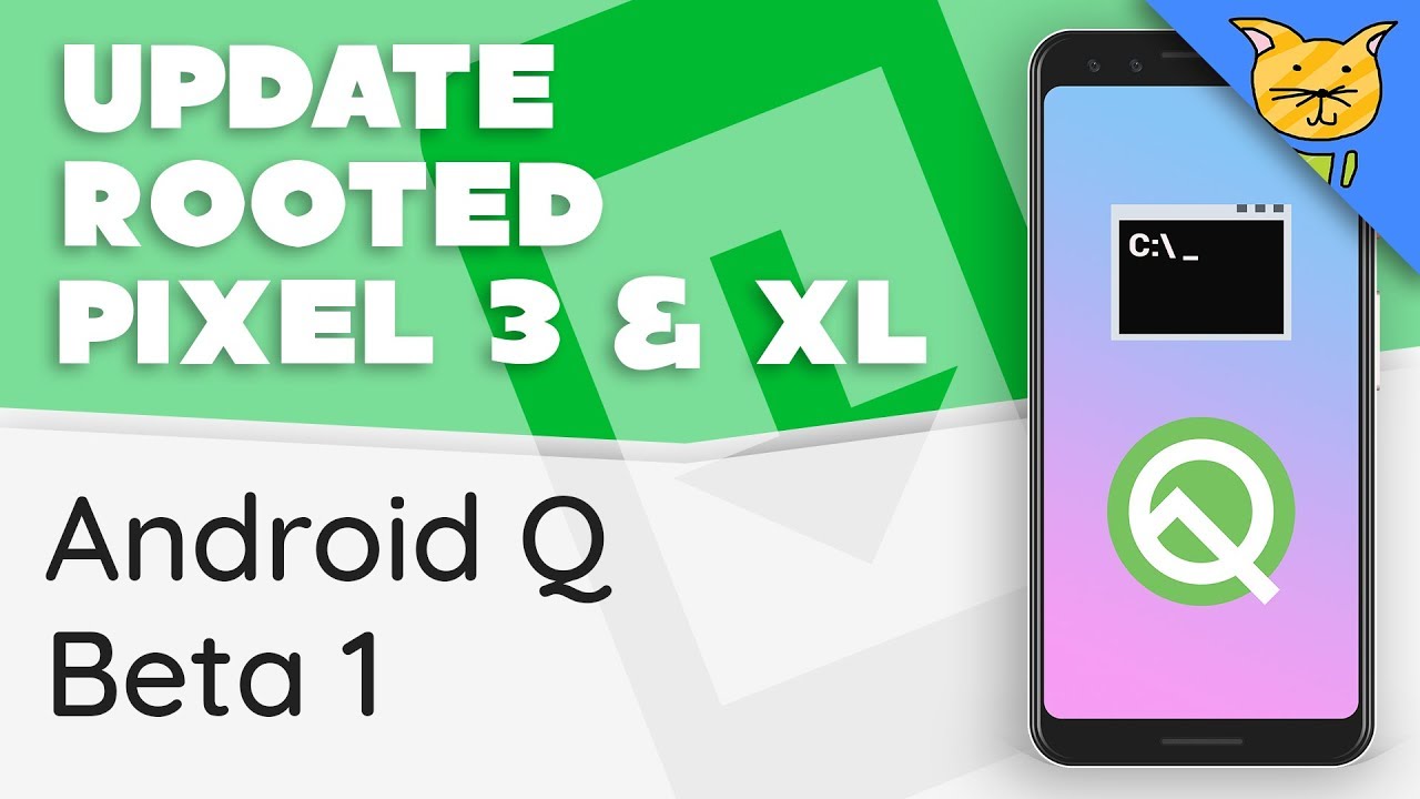 Update Rooted Pixel 3 & 3 XL to Android Q Beta 1 [fastboot] - YouTube