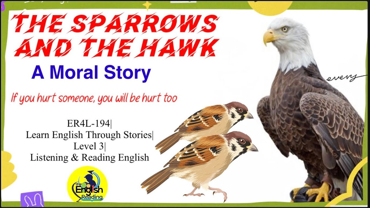 ER4L-194| The Sparrows and The Hawk | Learn English through Stories ...