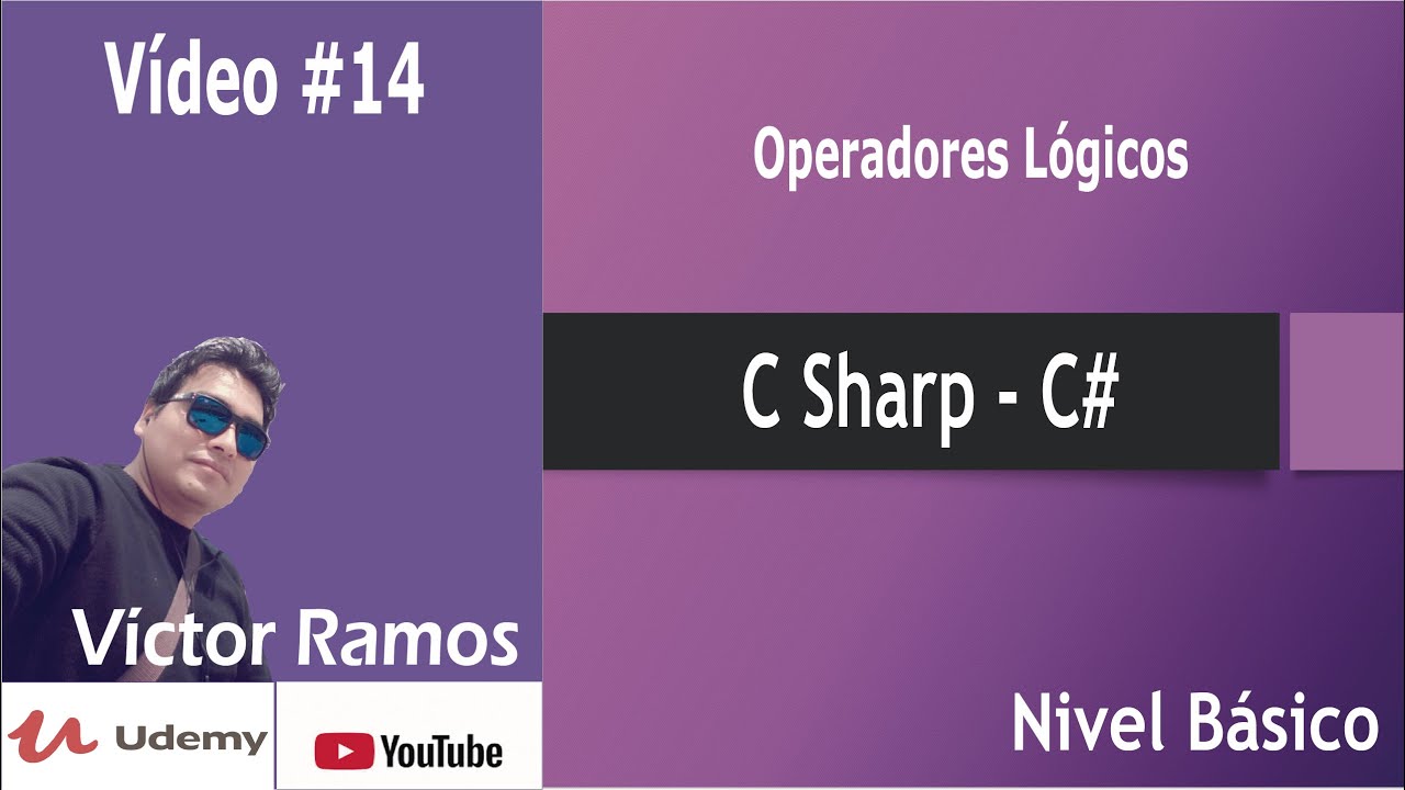 14 - Operadores Lógicos | C# C Sharp - Nivel Básico - YouTube
