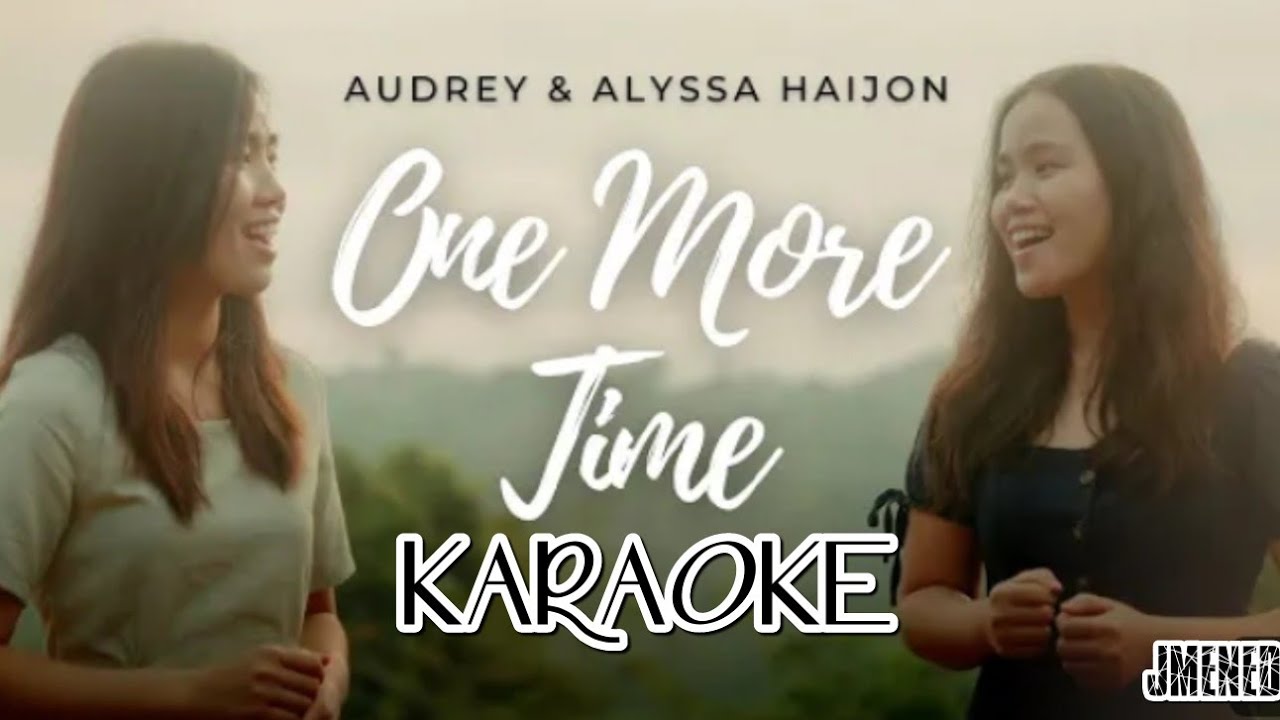 ONE MORE TIME | Audrey & Alyssa Haijon (Instrumental, Karaoke, Minus ...