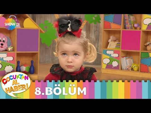 Çocuktan Al Haberi 8.Bölüm