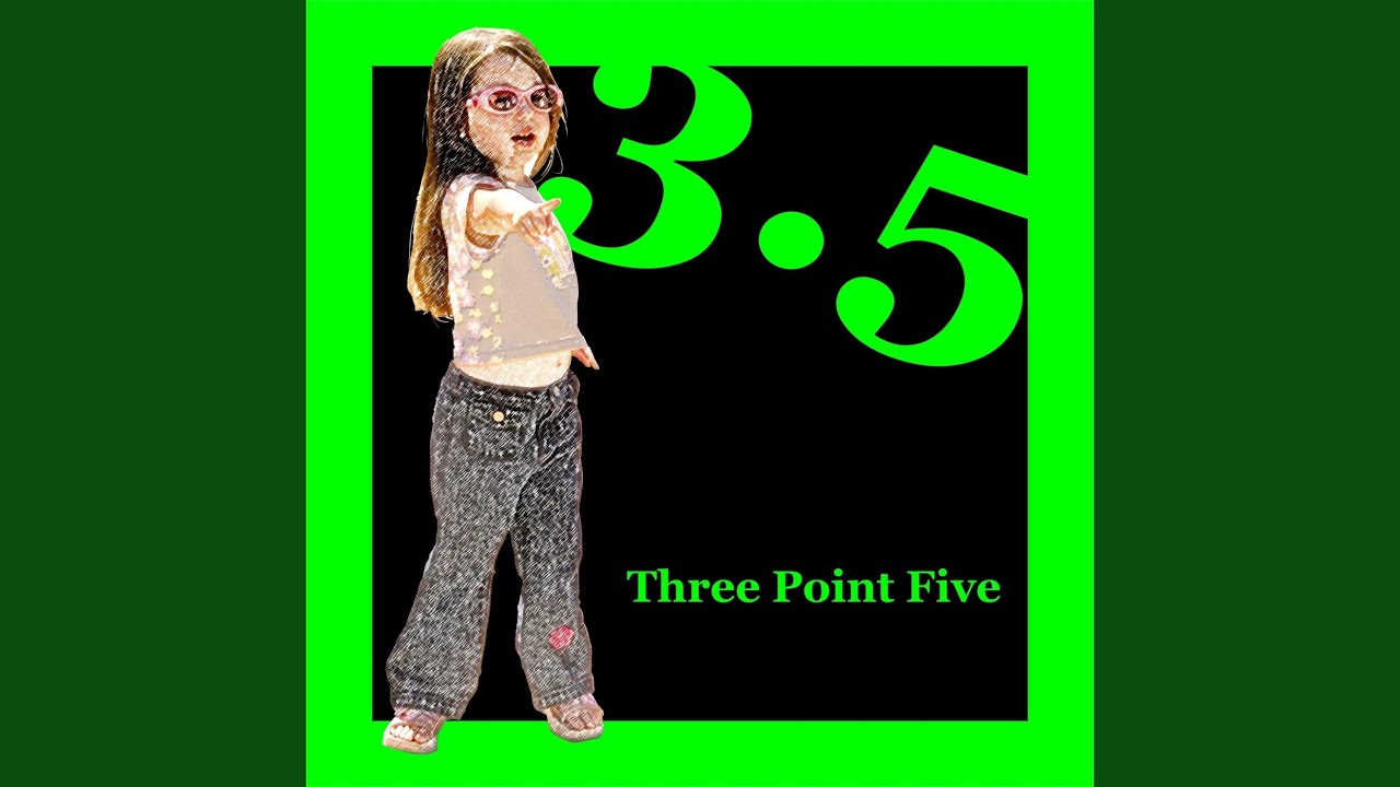 Three Point Five - YouTube