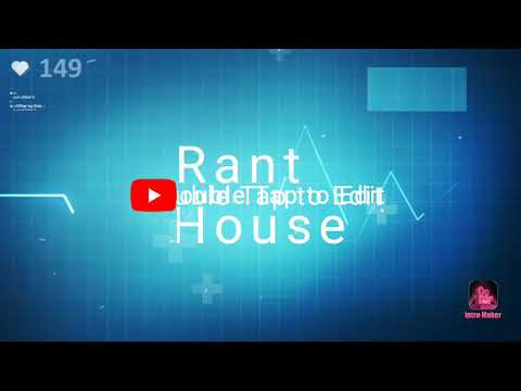 Rant House intro - YouTube