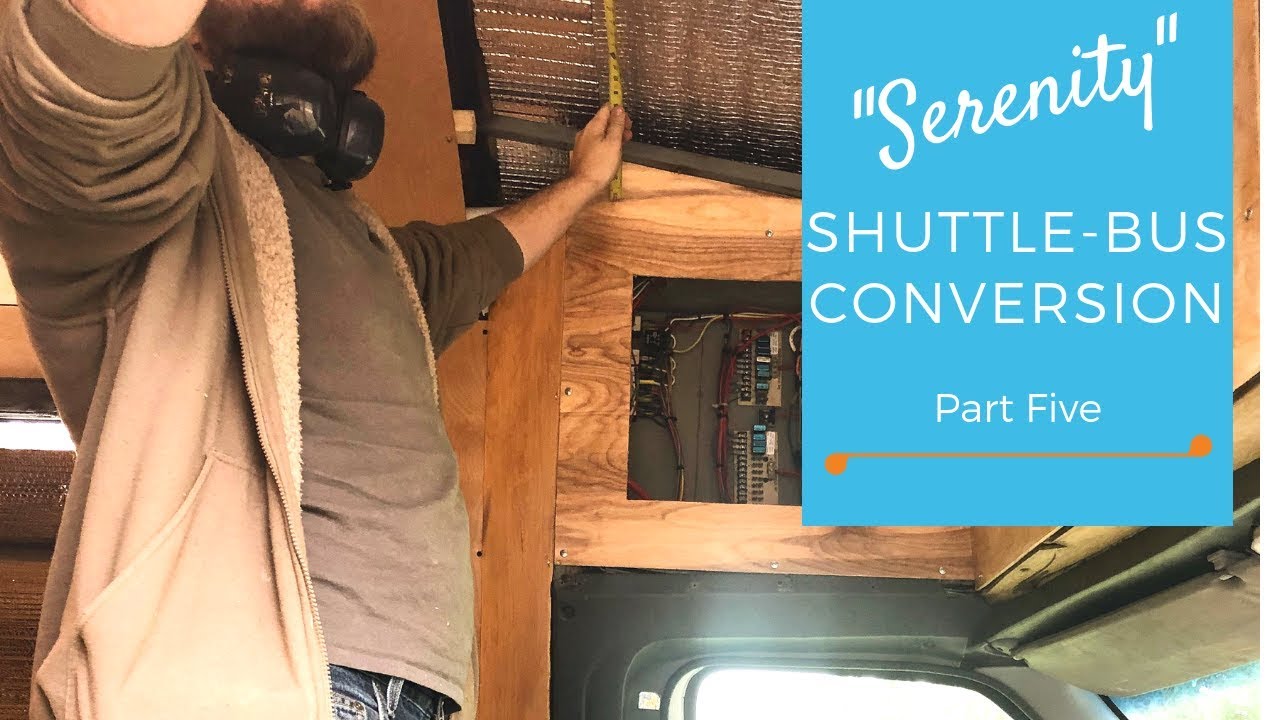 Shuttle Bus Conversion | Van Build | Bus Build | Part 5 - YouTube
