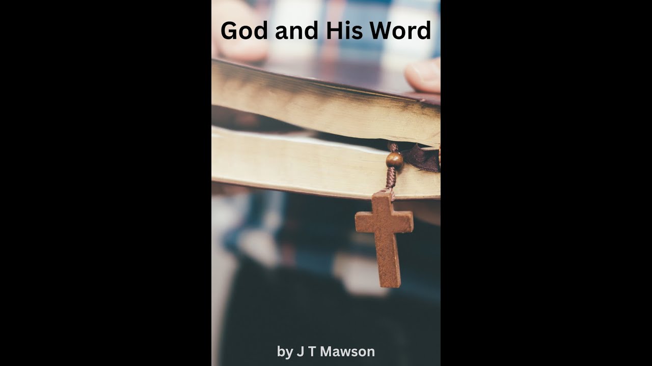 God and His Word, by J T Mawson - YouTube