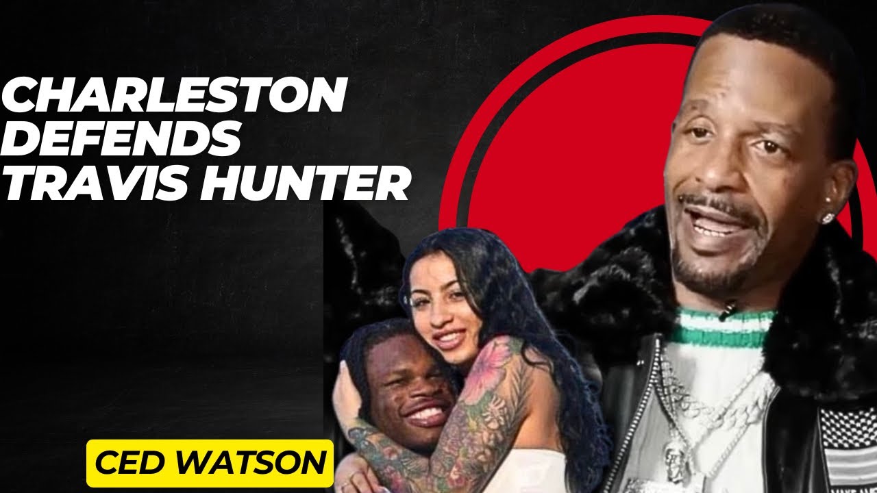 When Charleston White Defended Travis Hunter On Say Cheese TV. Ced Watson - YouTube