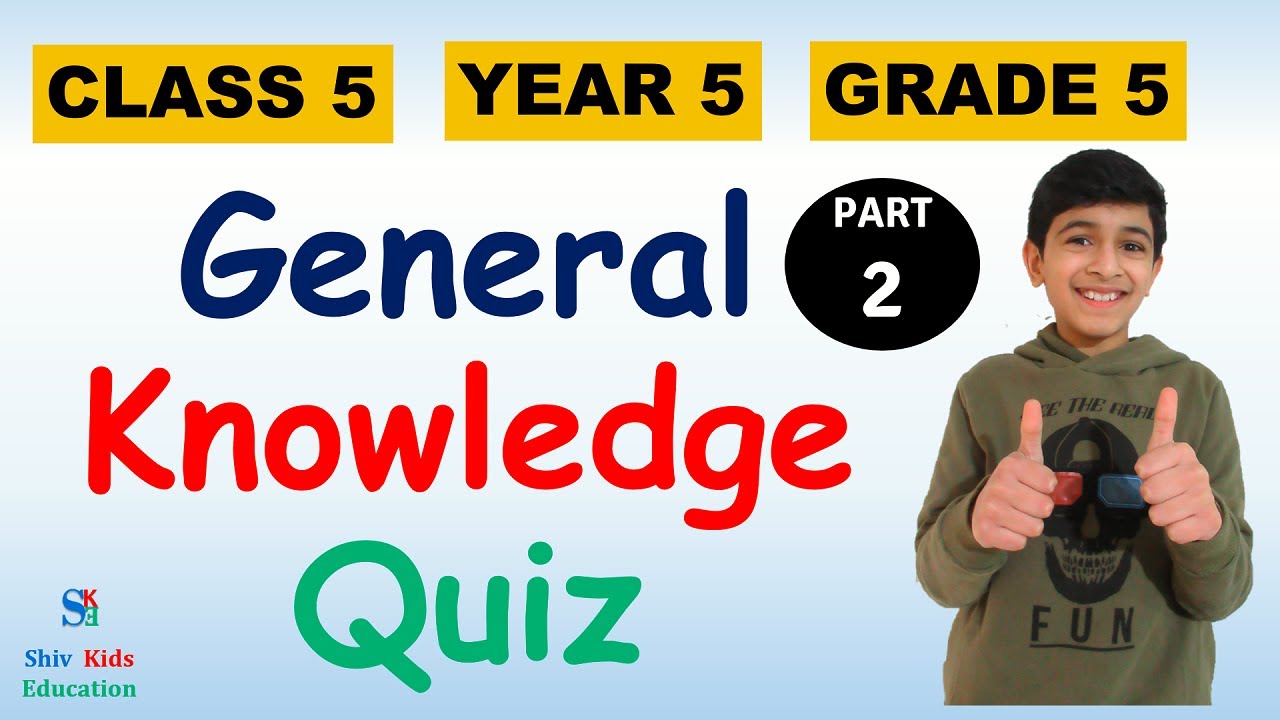 50 GK Quiz for class 5 |general knowledge quiz for kids|year 5 quiz ...