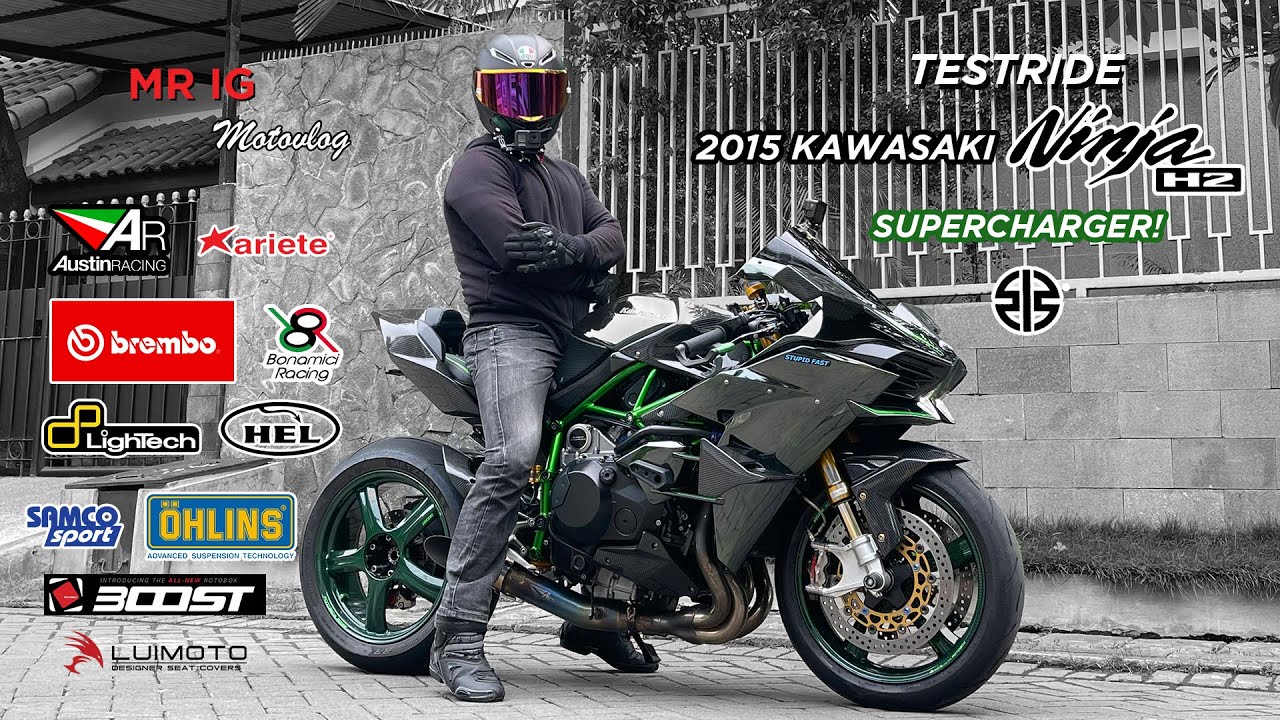 MOTOVLOG: TESTRIDE EXOTIC 2015 KAWASAKI H2 SUPERCHARGED FULL MODIF ...