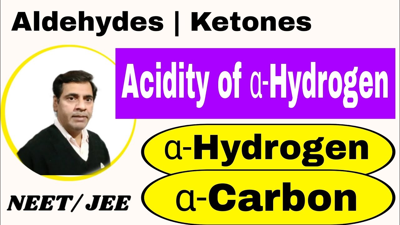 Acidity of α-Hydrogen of Aldehydes and Ketones #31 | Class 12/ NEET ...