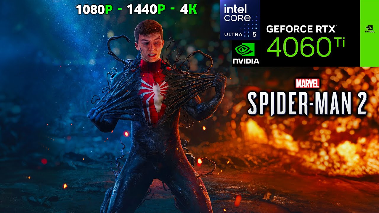 Marvel's Spider-Man 2 - RTX 4060 Ti + Intel Core Ultra 5 245K | 1080p ...