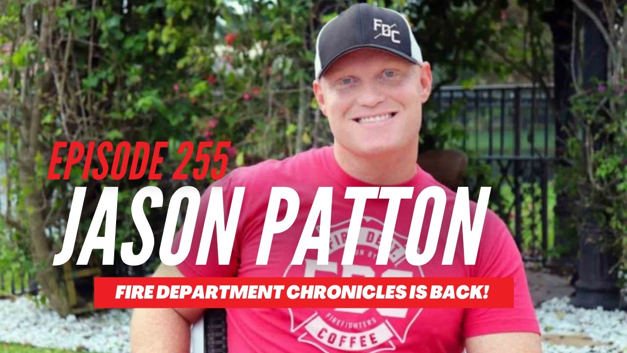 Fire Department Chronicles Is Back With Jason Patton - YouTube