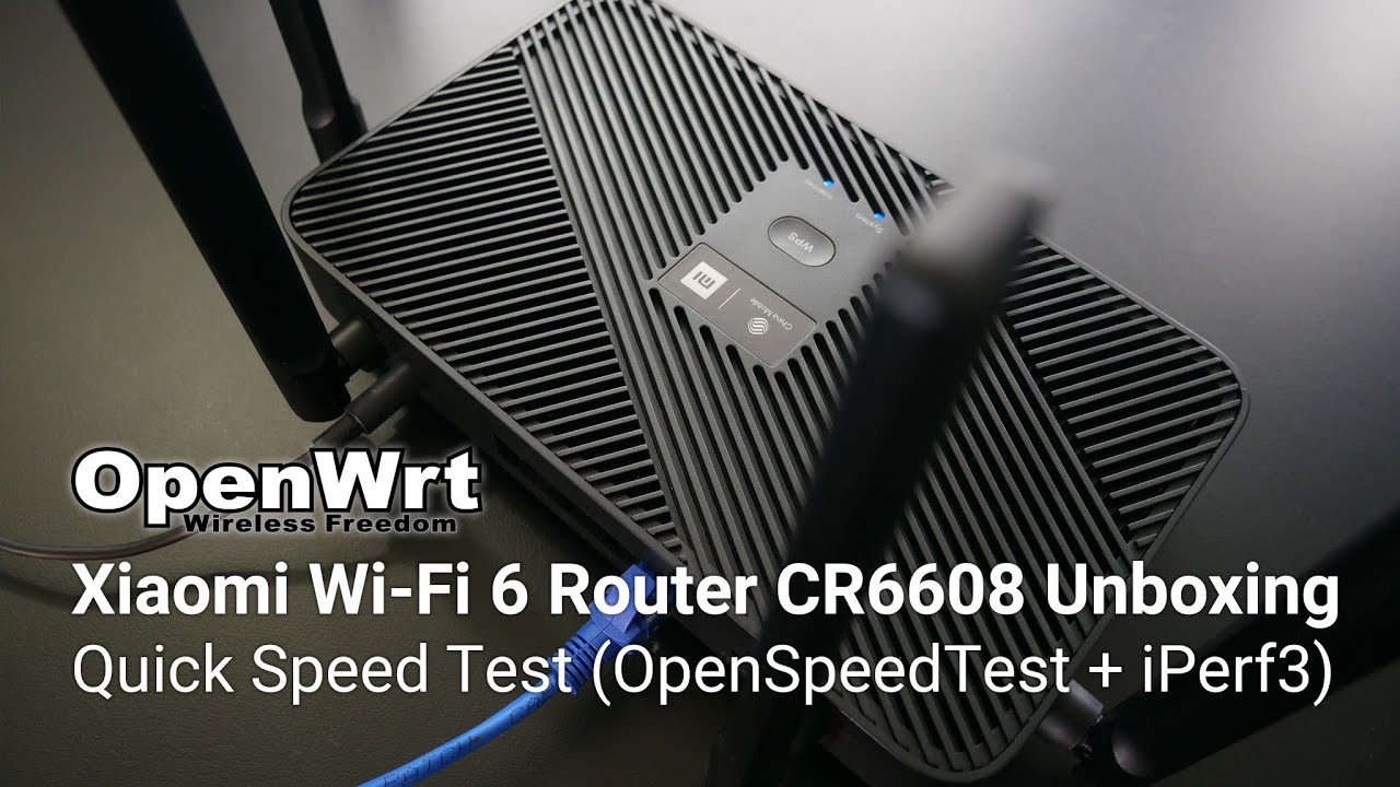 OpenWRT - Xiaomi Wi-Fi 6 Router CR6608 Unboxing & Quick Speed Test ...
