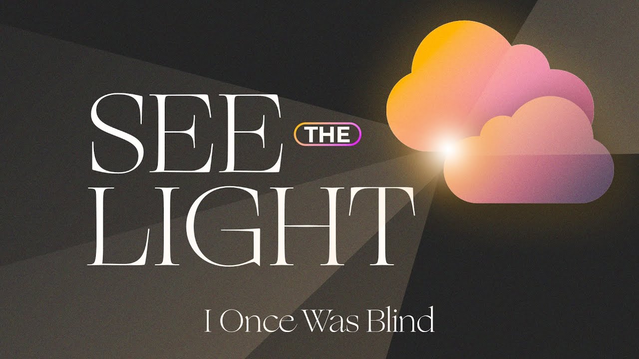 I Once Was Blind - YouTube