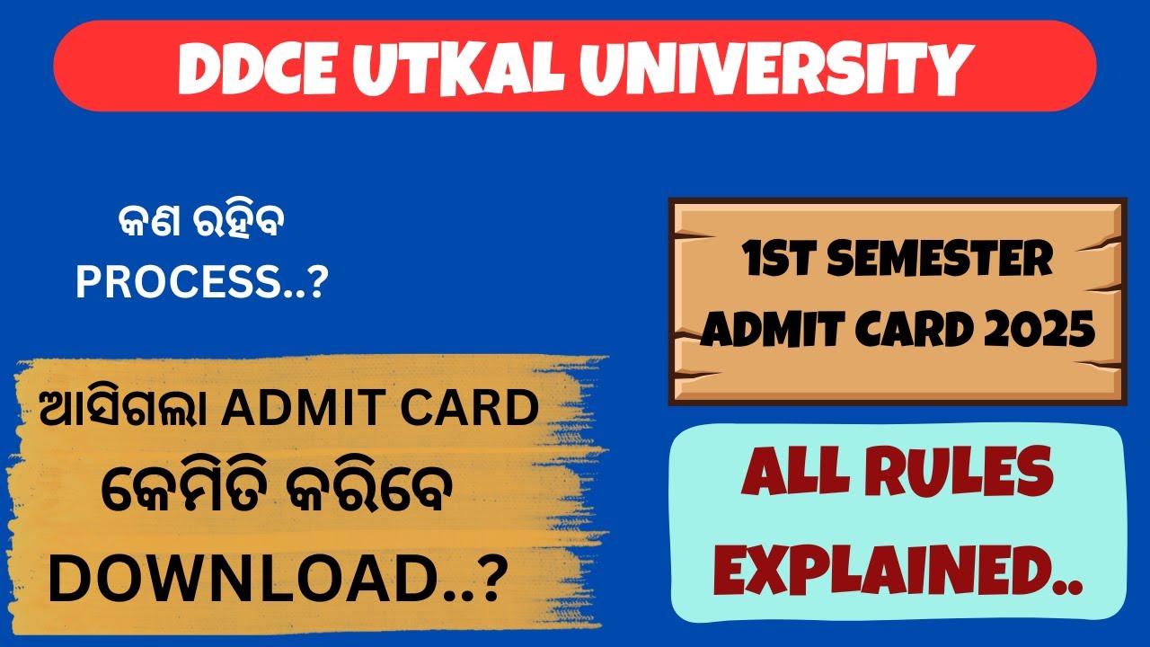 DDCE/CDOE UTKAL UNIVERSITY 1ST SEMESTER ADMIT CARD OUT 2025 || M.A,M ...