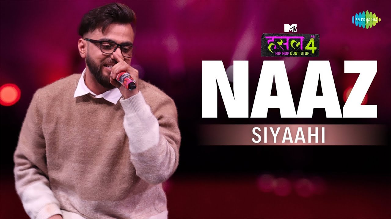 Naaz | Siyaahi | MTV Hustle 4 - YouTube