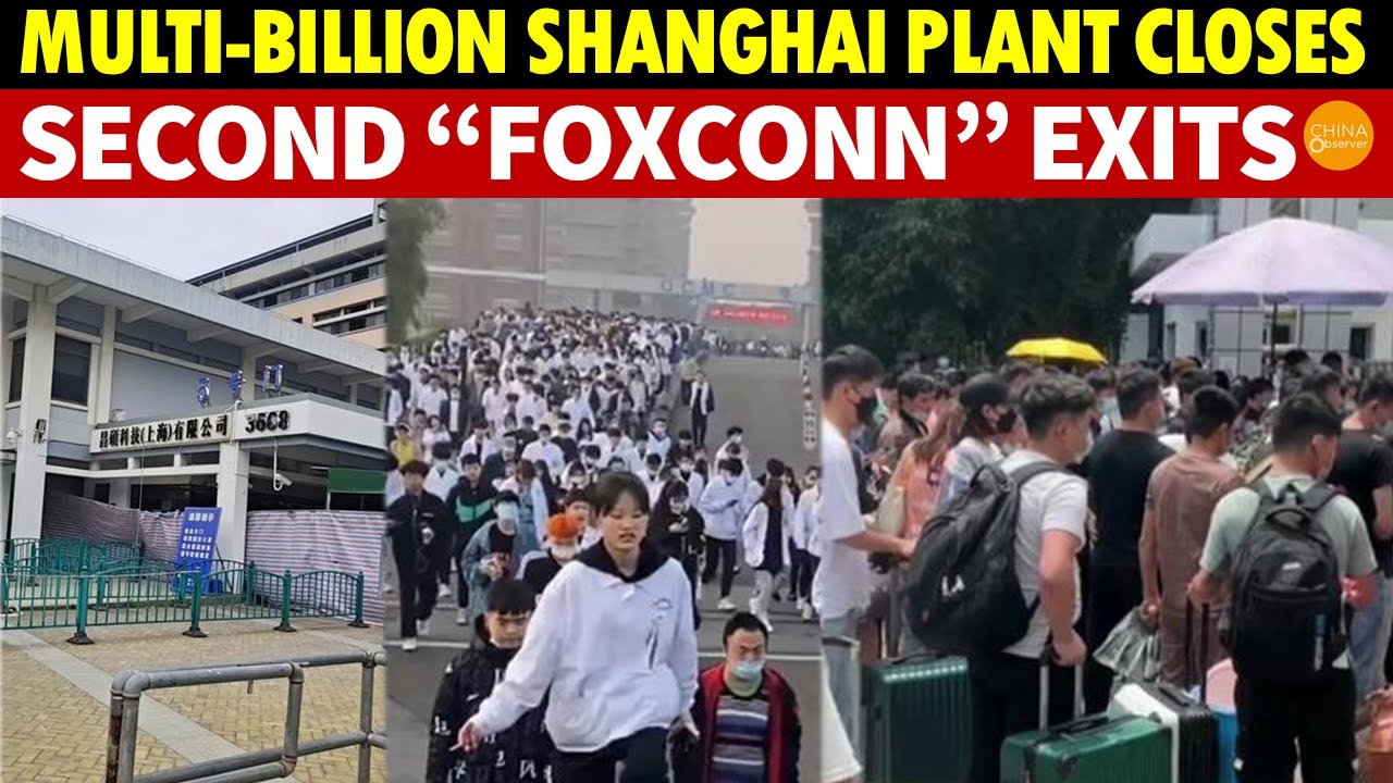 Closing a Multi-Billion Dollar Shanghai Plant! The Second “Foxconn” to ...