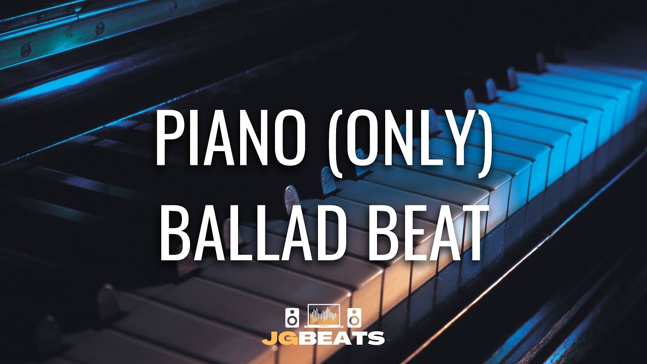 Sad Piano Ballad Beat | Piano Only Instrumental [FREE] - YouTube