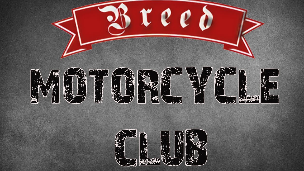 Breed Motorcycle Club - YouTube