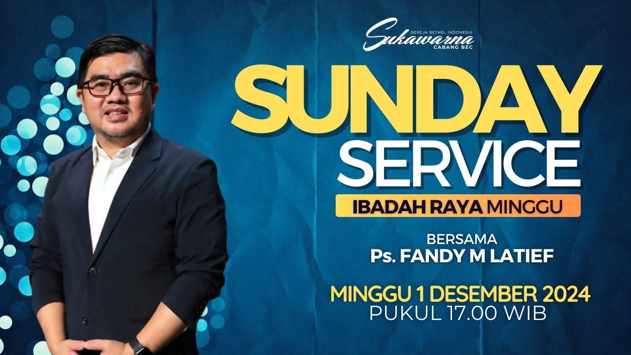 Ibadah Minggu V | 01.12.2024 | Ps. Fandy Latief - YouTube