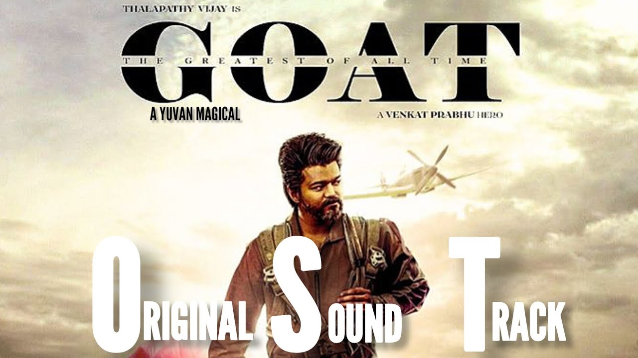 THE GOAT - OST | Thalapathy Vijay | Yuvan | VP | ags | The GOAT ...