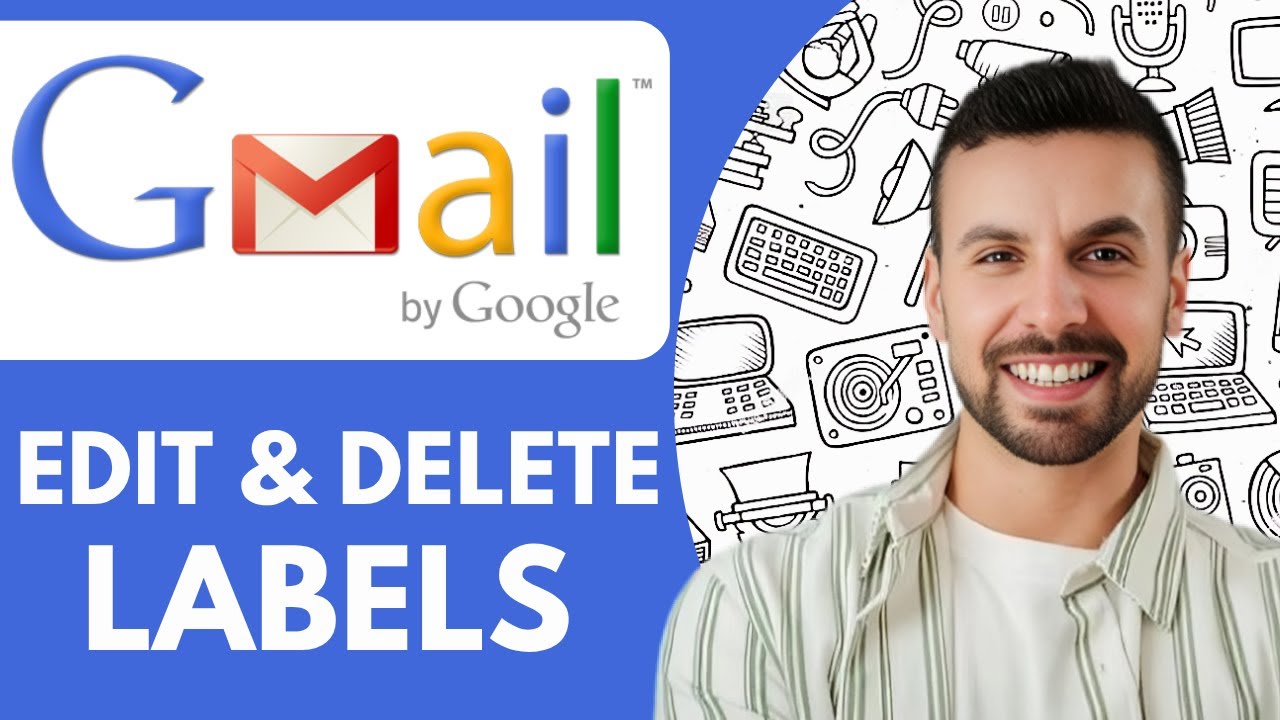 How To Edit And Delete Labels In Gmail - 2025 (Step by Step) - YouTube